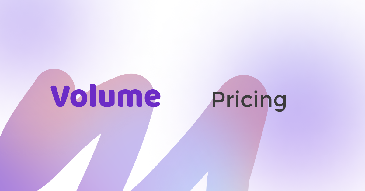 Volume | Pricing